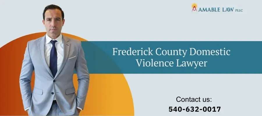 Frederick County Domestic Violence Lawyer & Law Firm